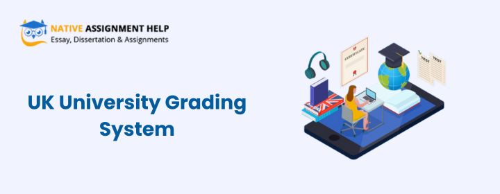 Mastering the UK University Grading System: Complete Guide